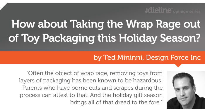 How about Taking the Wrap Rage out of Toy Packaging this Holiday Season ...