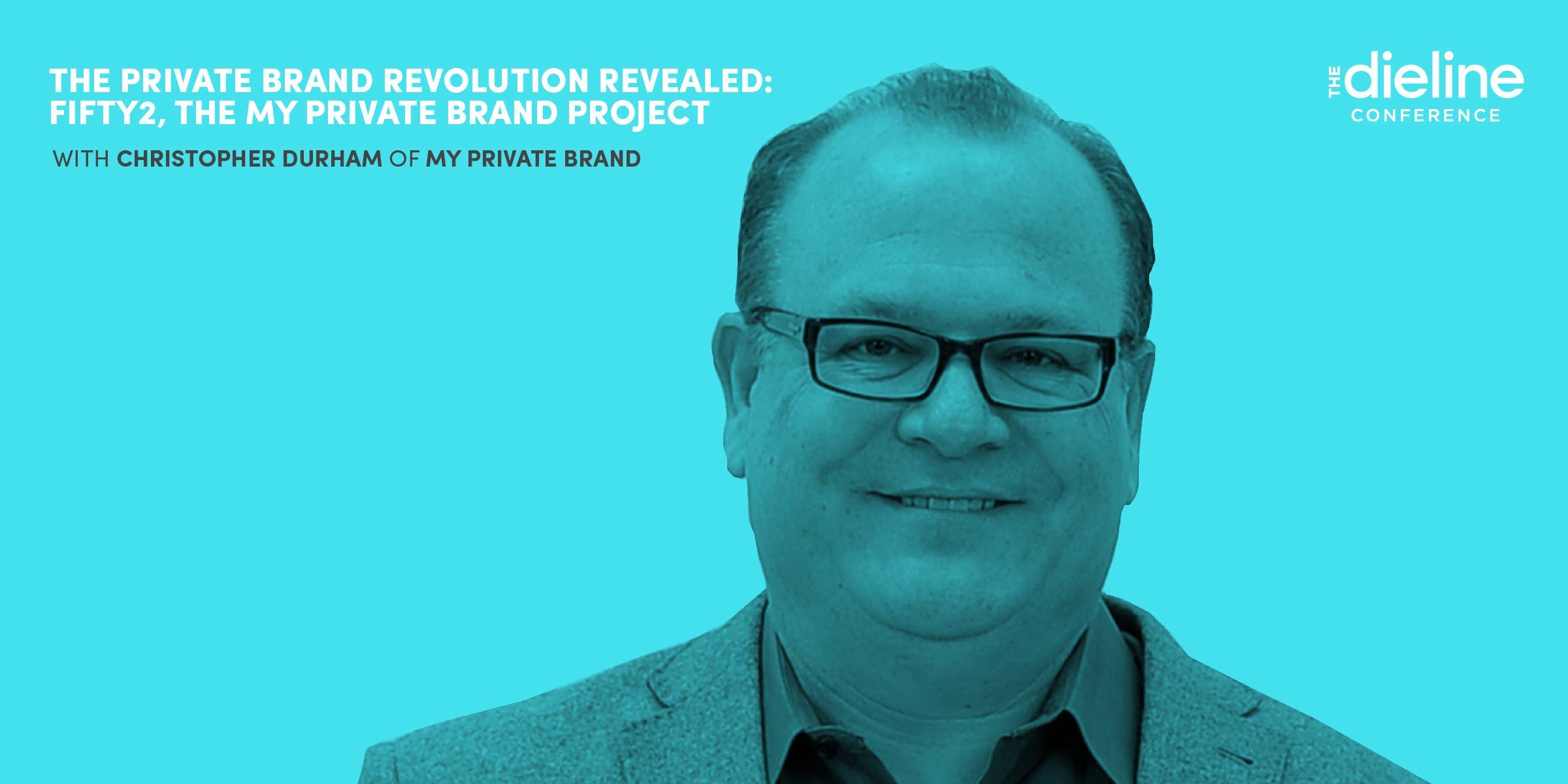 The Private Brand Revolution Revealed: Fifty2, The My Private Brand ...