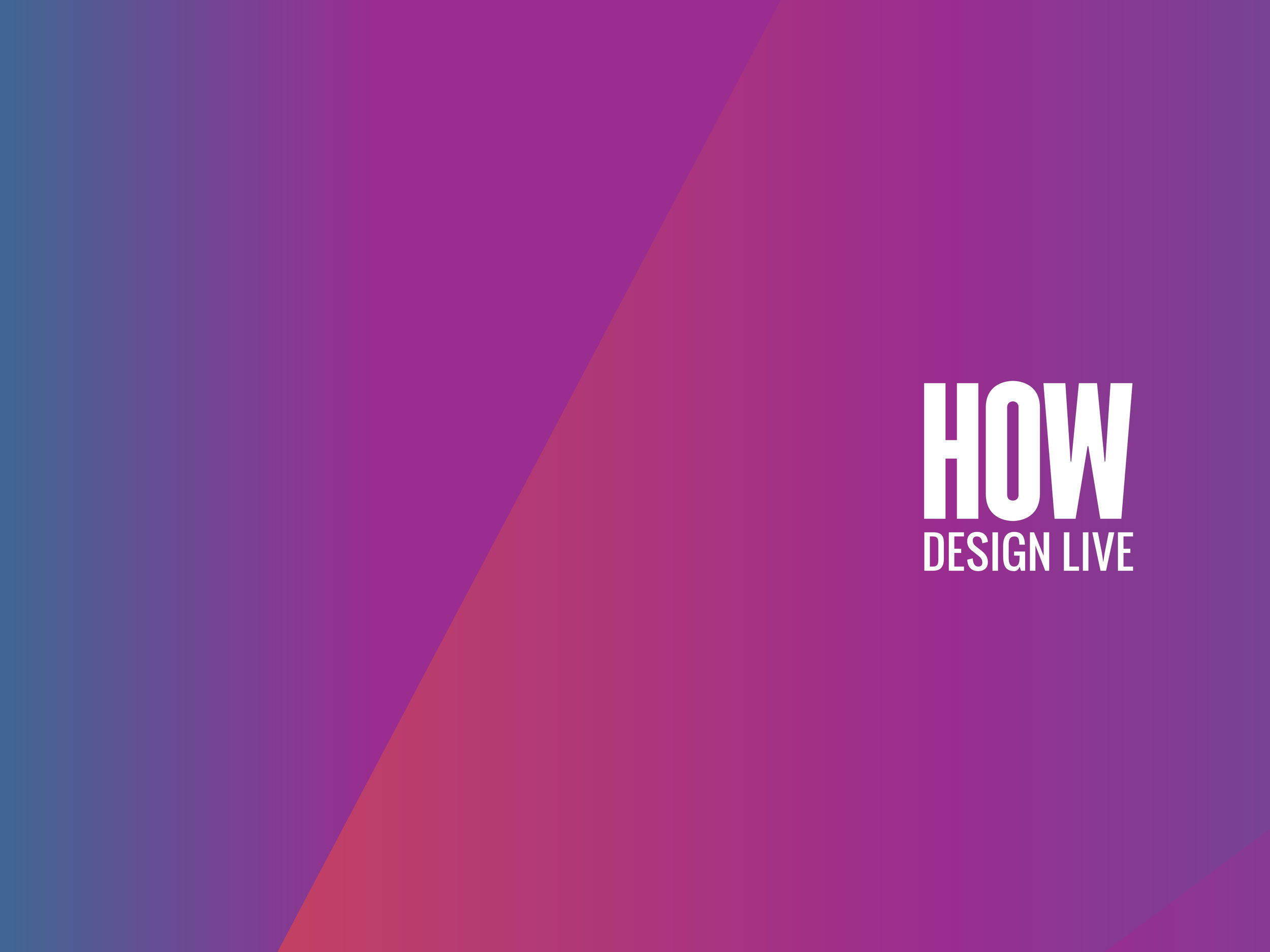 HOW DESIGN LIVE: Registration Now Open - DIELINE