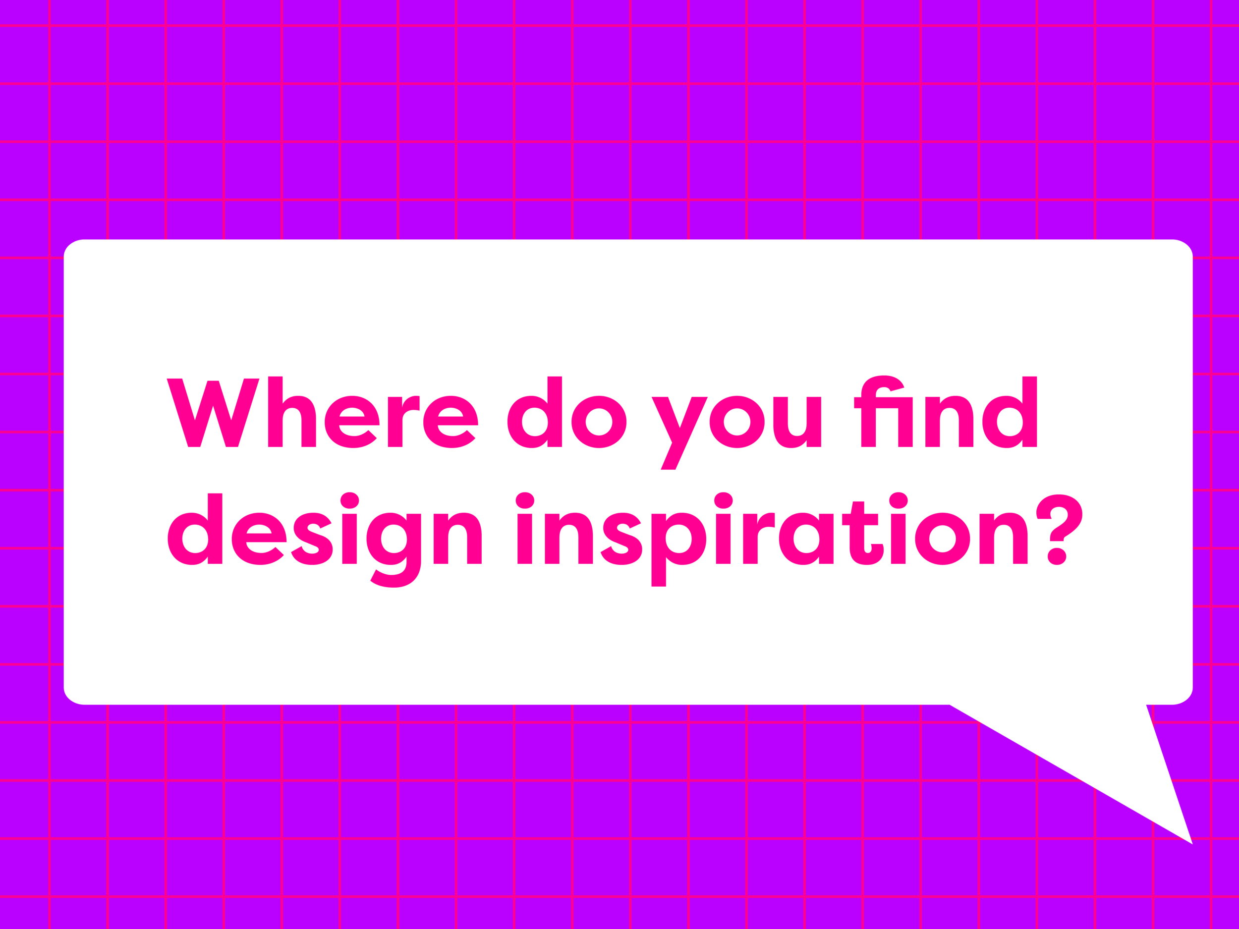 Where do you find design inspiration? - DIELINE