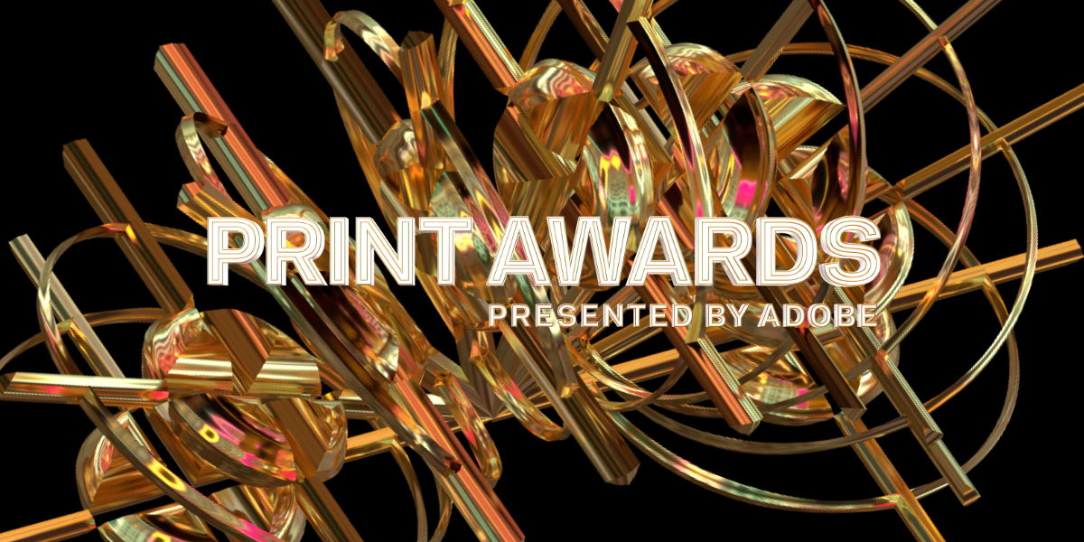 Have You Entered PRINT Awards Yet? - DIELINE